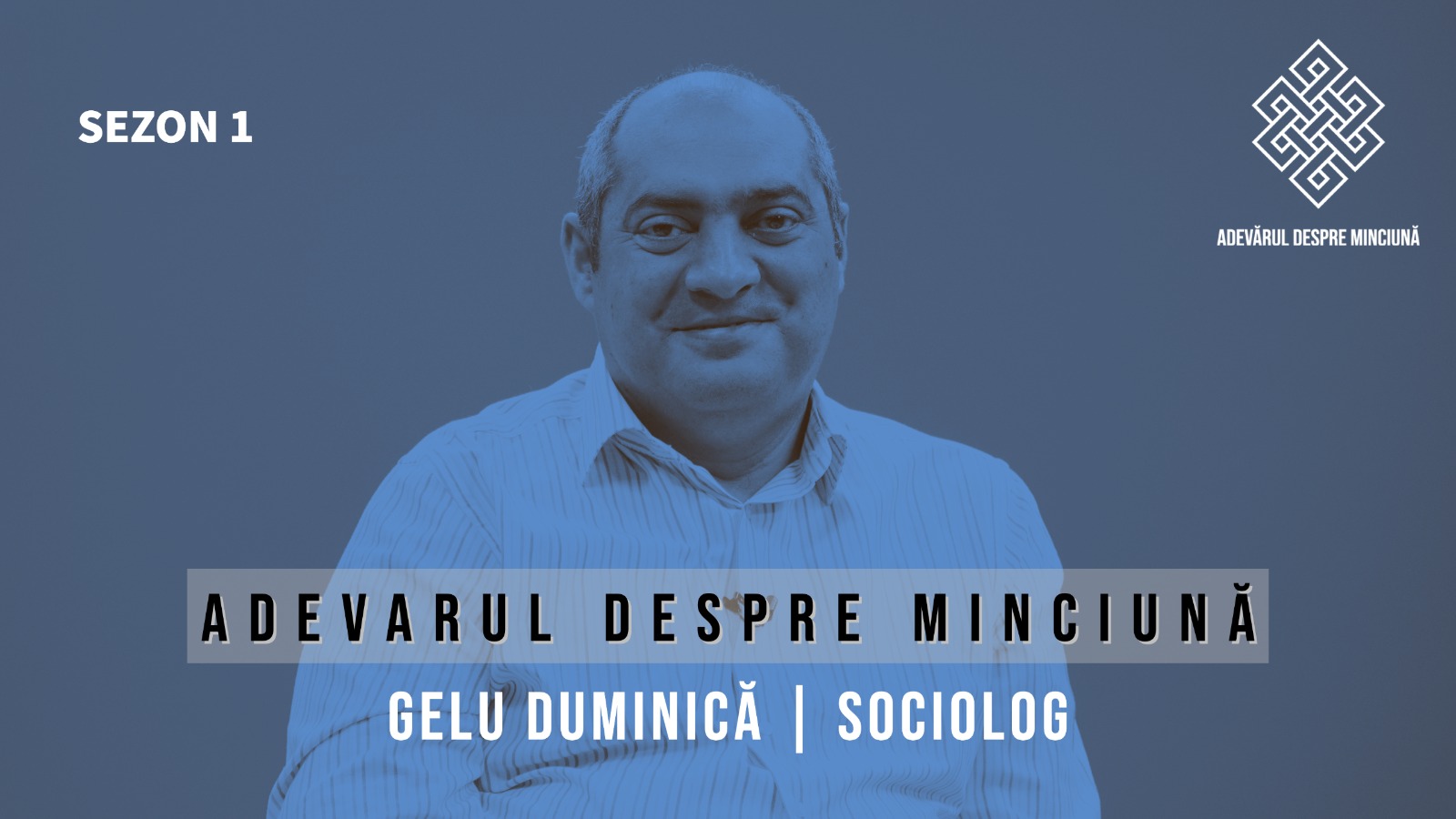 Adevărul despre Minciună cu Sociologul Gelu Duminică - Bizilive TV